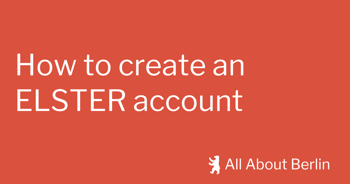 How to create an ELSTER account - All About Berlin