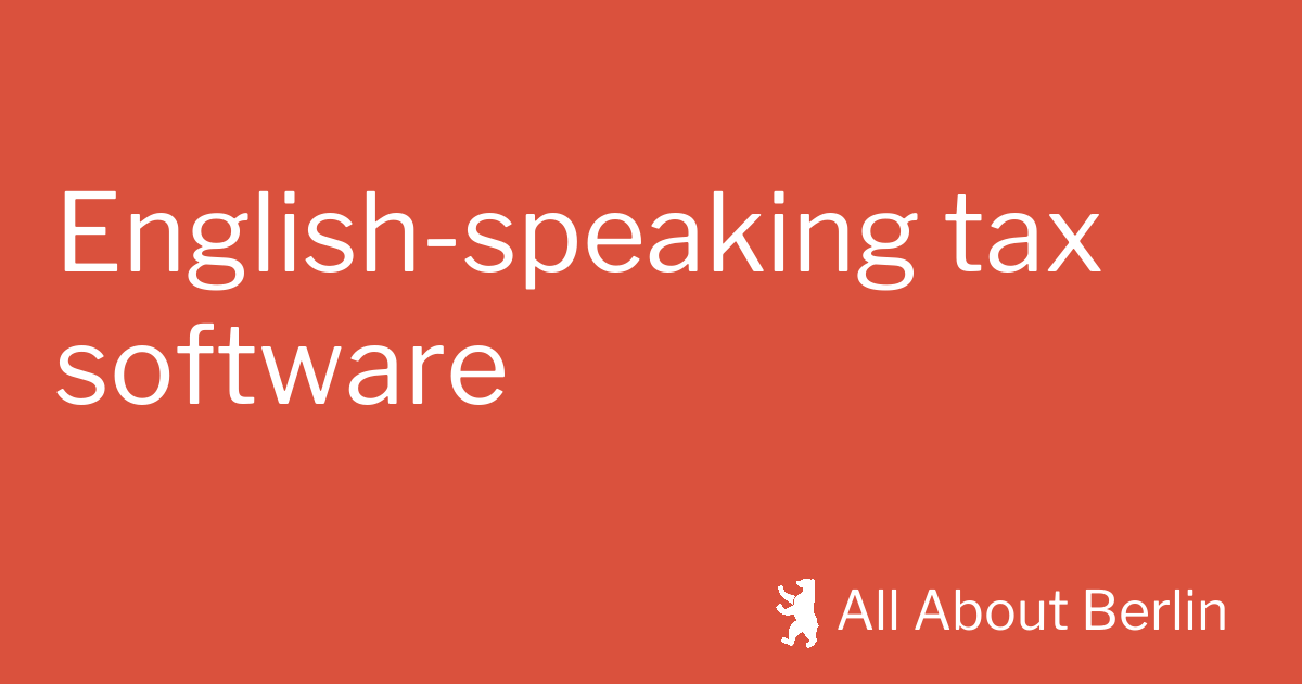 English-speaking tax software for Germany - All About Berlin